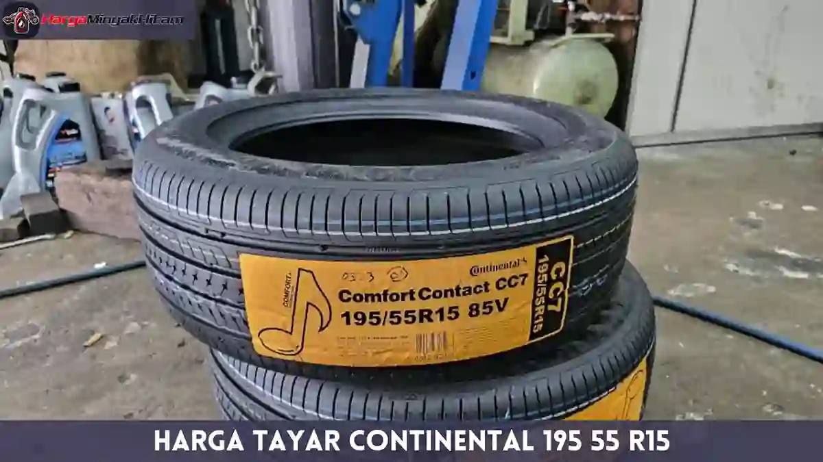 Harga Tayar Continental 195 55 R15 Murah dan Terbaik 2025