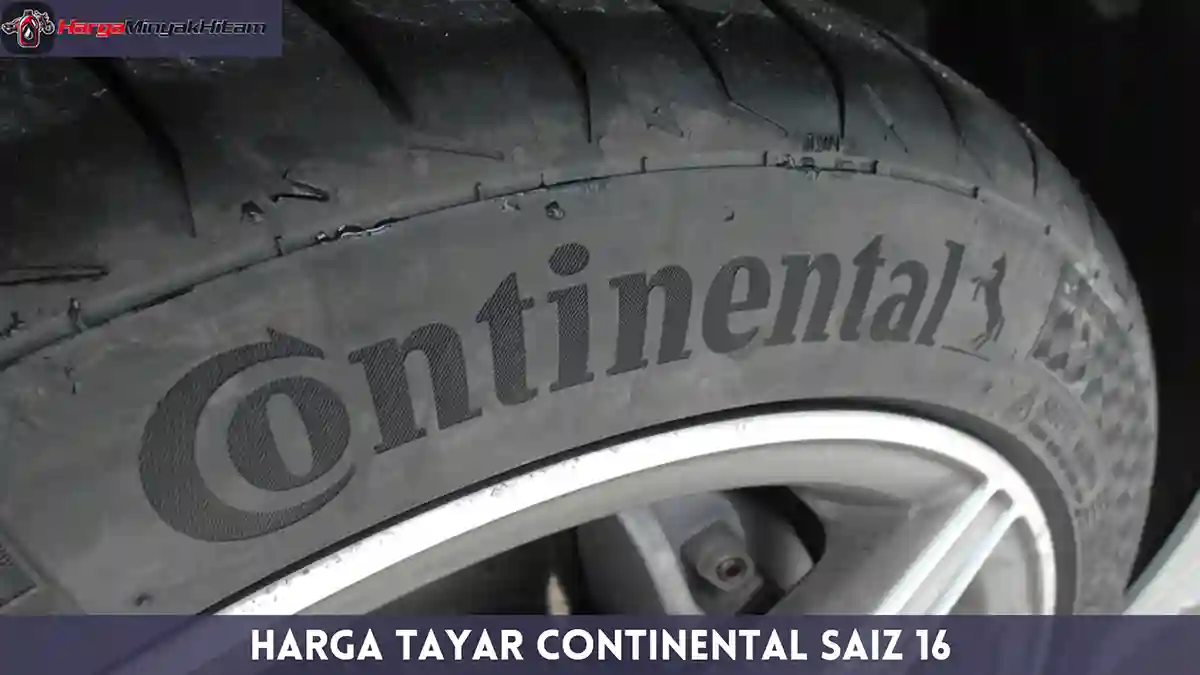 Harga Tayar Continental Saiz 16 Murah dan Terbaik 2026