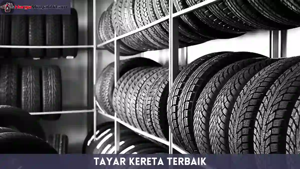 20 Tayar Kereta Terbaik dan Murah 2025